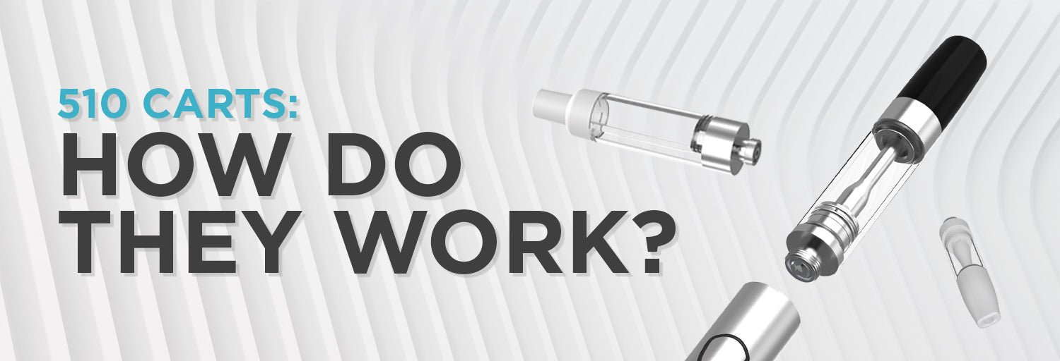510 Carts: How Do They Work? – iKrusher