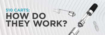 510 Carts: How Do They Work? – iKrusher