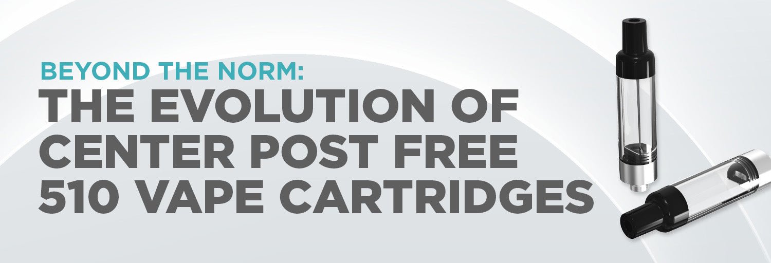Beyond the Norm: The Evolution of Center Post Free 510 Vape Cartridges ...